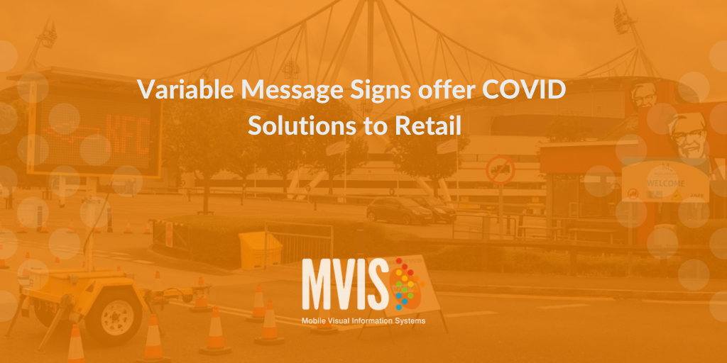 Variable Message Signs offer COVID Solutions to Retail - MVIS Ltd